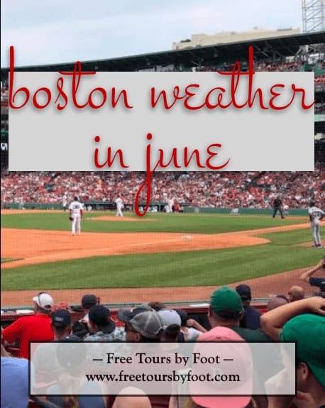 How is the Weather in June in Boston? | Free Tours by Foot