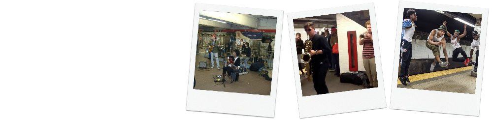 New York City Street Performers and Subway Music