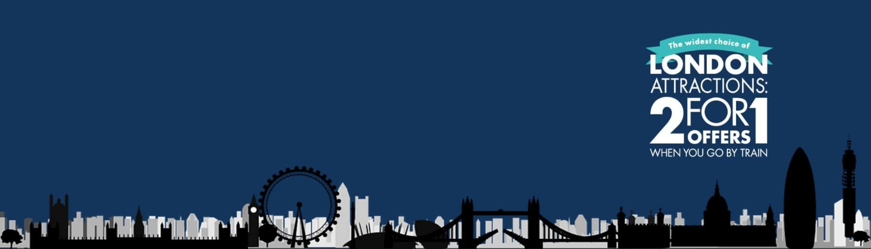 2 for 1 London Attractions | National Rail Tickets Deal